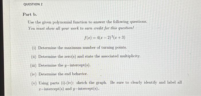 Solved Use the given polynomial function to answer the | Chegg.com