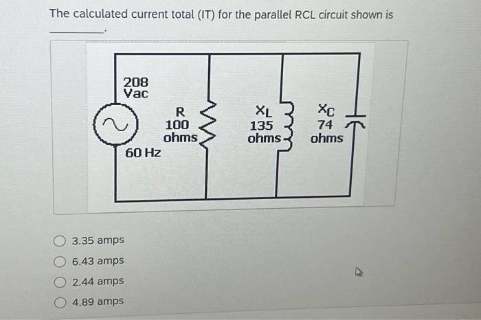 Solved The calculated current total (IT) for the parallel | Chegg.com