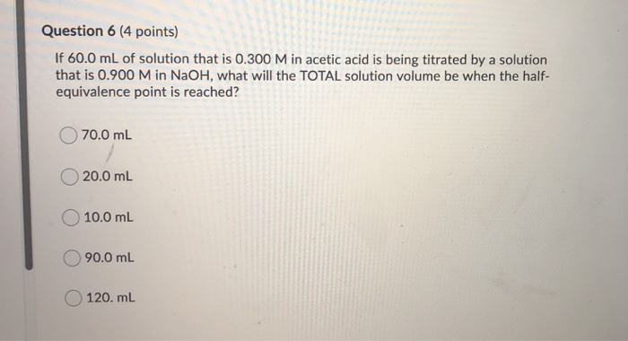Solved Question 5 (4 points) Consider the titration of 0.075 | Chegg.com
