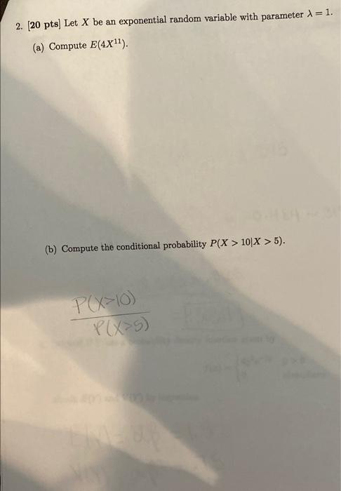 Solved 2. (20 pts) Let X be an exponential random variable | Chegg.com Solved 2. (20 pts) Let X be an exponential random variable | Chegg.com
