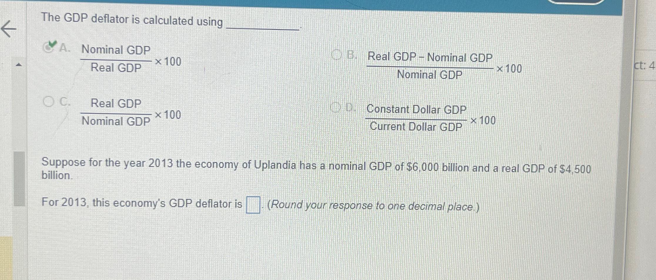 Solved The GDP deflator is calculated usingA. ﻿Nominal | Chegg.com
