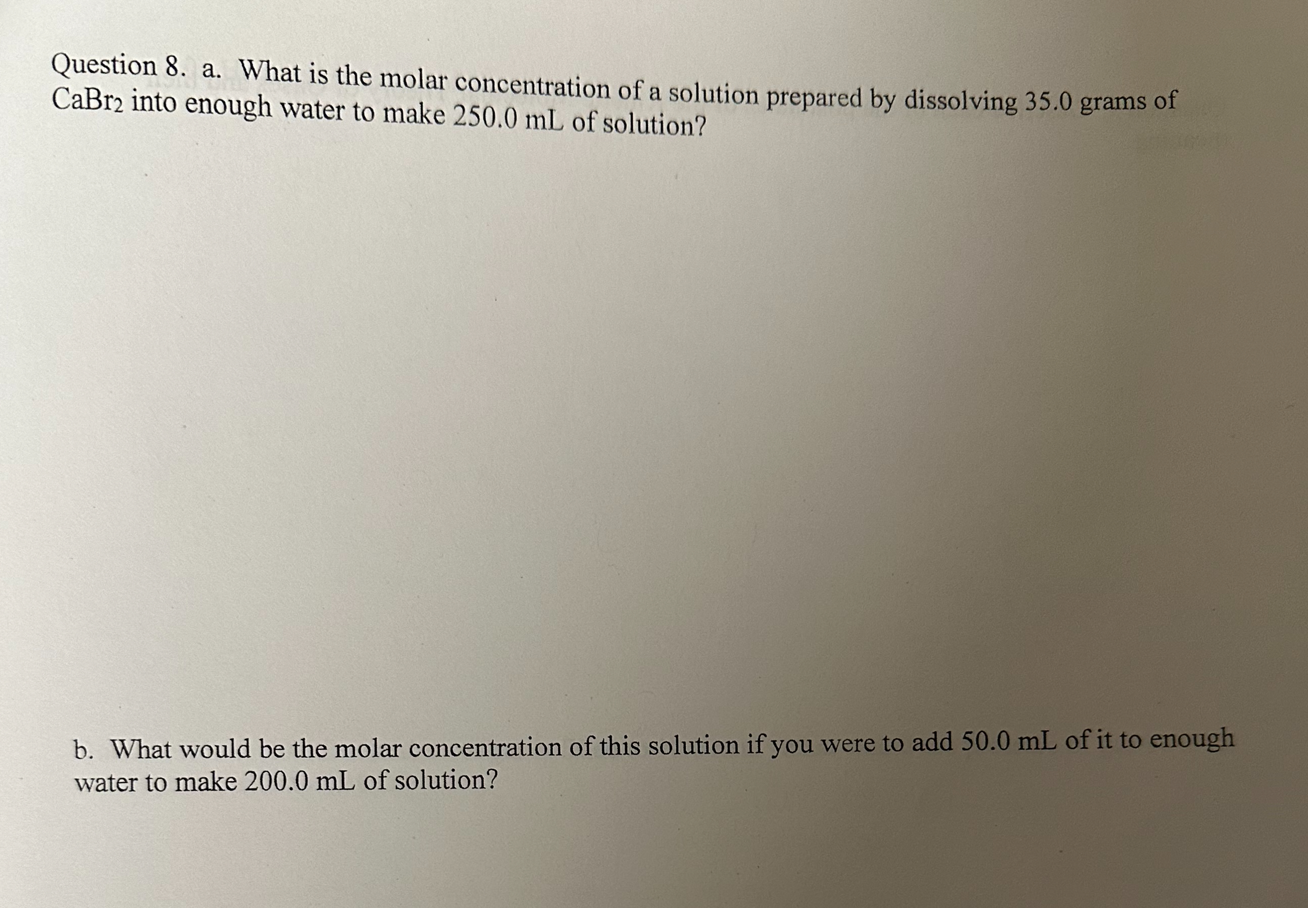 Solved Question 8. ﻿a. ﻿What is the molar concentration of a | Chegg.com