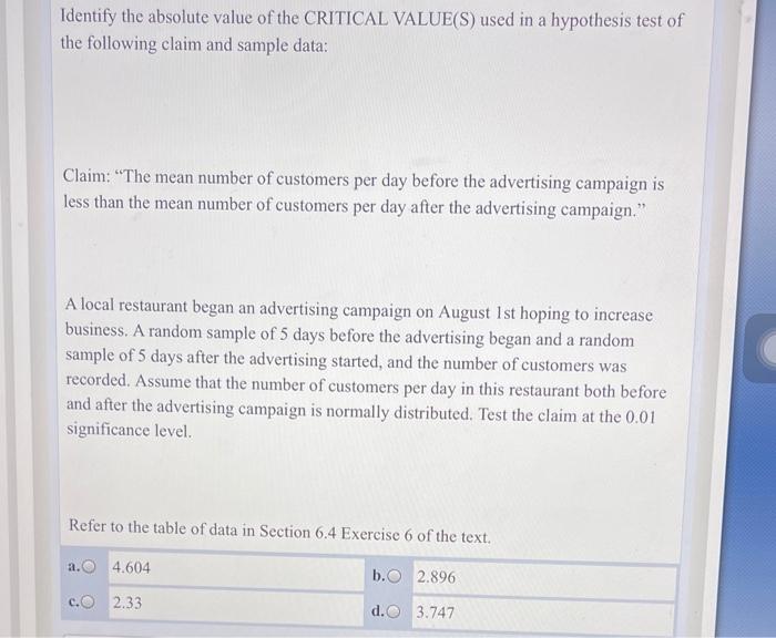Solved Identify the absolute value of the CRITICAL VALUE(S) | Chegg.com