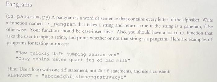 Solved Pangrams (is_pangram.py) A pangram is a word of | Chegg.com