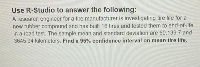 Solved Use R-Studio to answer the following: A research | Chegg.com