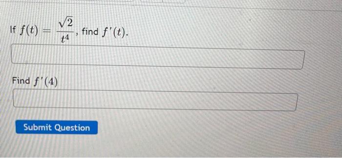 Solved If f(t)=t42 Find f′(4) | Chegg.com