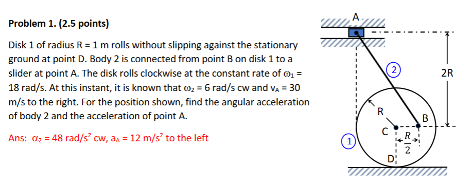 Solved Problem 1. (2.5 ﻿points)Disk 1 of ﻿radius R=1m ﻿rolls | Chegg.com