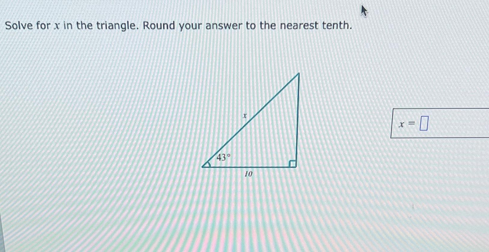 Solved Solve for x ﻿in the triangle. Round your answer to | Chegg.com