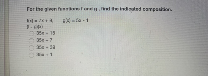 Solved for the given functions f and g, find the indicated | Chegg.com