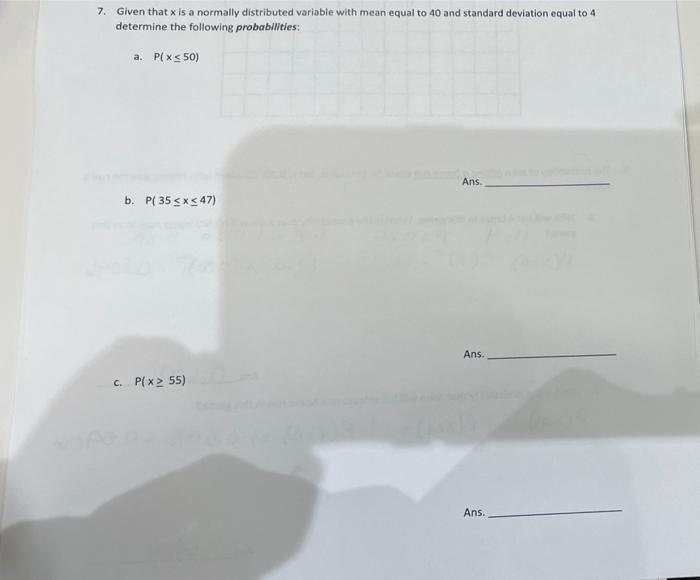 Solved 7. Given that x is a normally distributed variable | Chegg.com