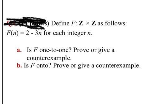 Solved F(n)=2−3n for each integer n. a. Is F one-to-one? | Chegg.com