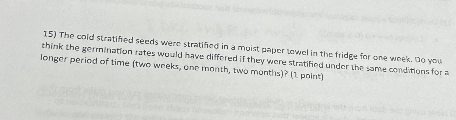Solved The cold stratified seeds were stratified in a moist | Chegg.com