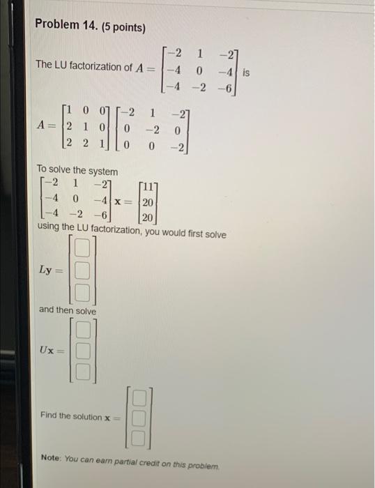 Problem 14. (5 points) The LU factorization of | Chegg.com