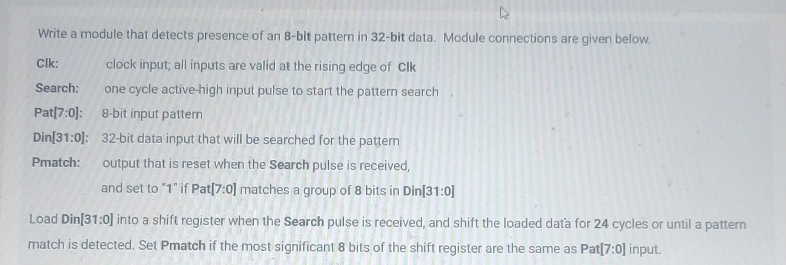Write a module that detects presence of an 8-bit | Chegg.com