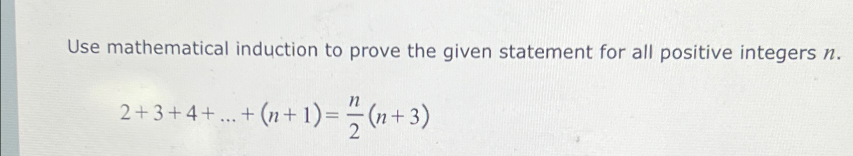 Solved Use mathematical induction to prove the given | Chegg.com
