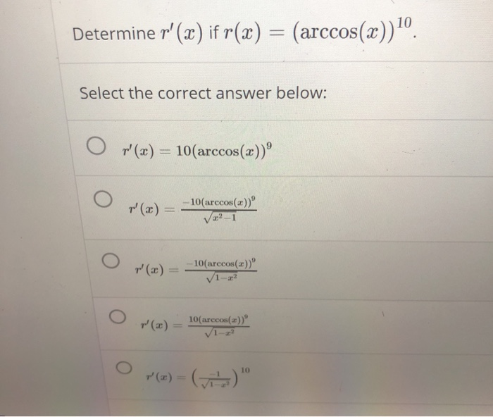 Solved Determine r' (r) if r(x) = (arccos(z))0. Select the | Chegg.com