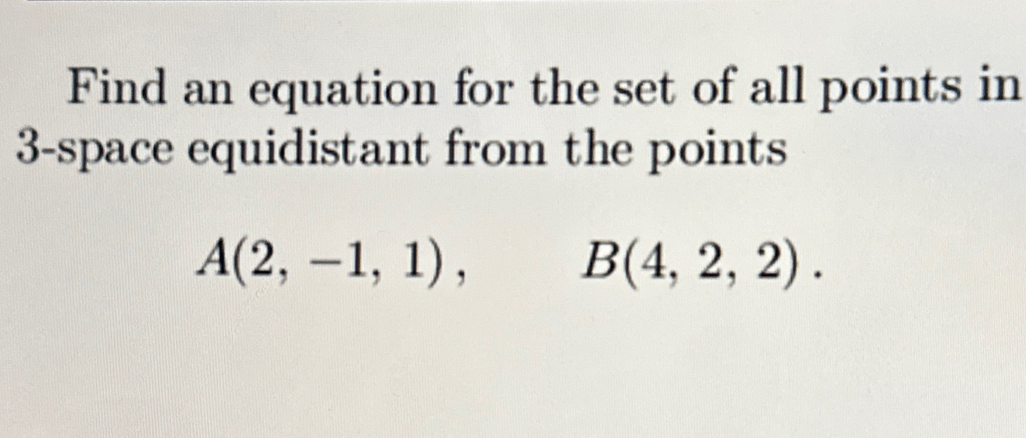 Solved Find an equation for the set of all points in | Chegg.com