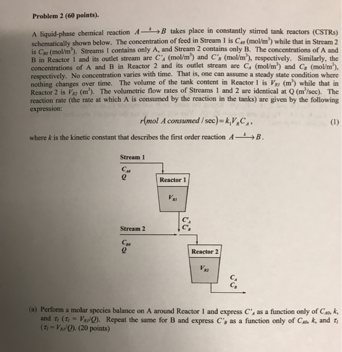 Solved Problem 2 (60 points). A liquid-phase chemical | Chegg.com