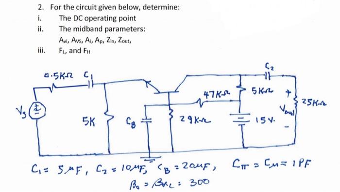 Solved 2. For the circuit given below, determine: i. The DC | Chegg.com