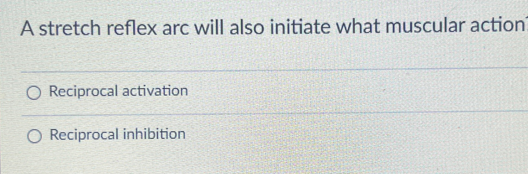 Solved A stretch reflex arc will also initiate what muscular | Chegg.com
