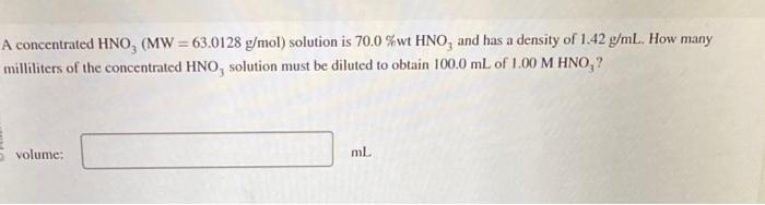 Solved A concentrated HNO3(MW=63.0128 g/mol) solution is | Chegg.com