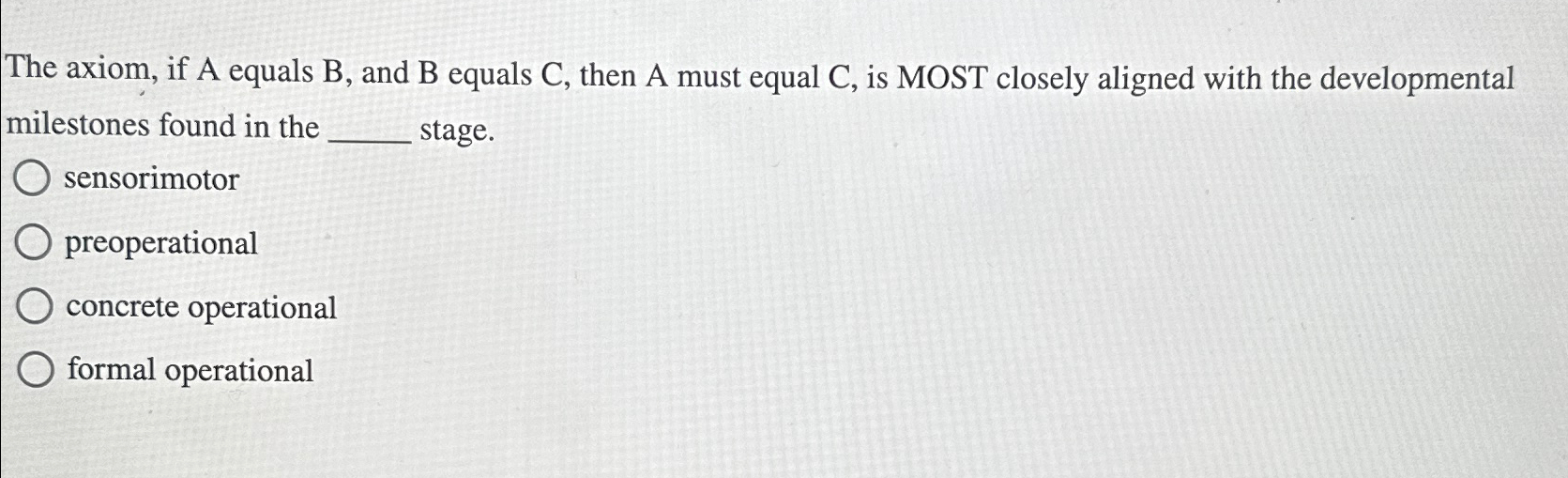 Solved The axiom, if A equals B, ﻿and B equals C, ﻿then A | Chegg.com