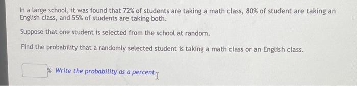 Solved In a large school, it was found that 72% of students | Chegg.com