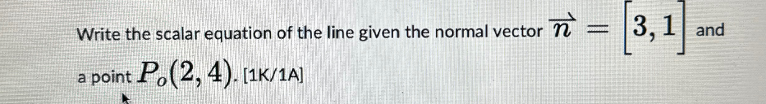 Solved Write the scalar equation of the line given the | Chegg.com