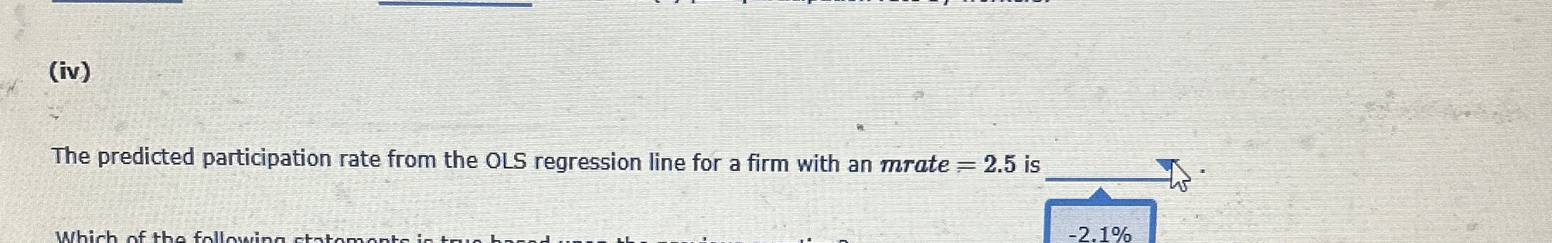 Solved (iv)The predicted participation rate from the OLS | Chegg.com