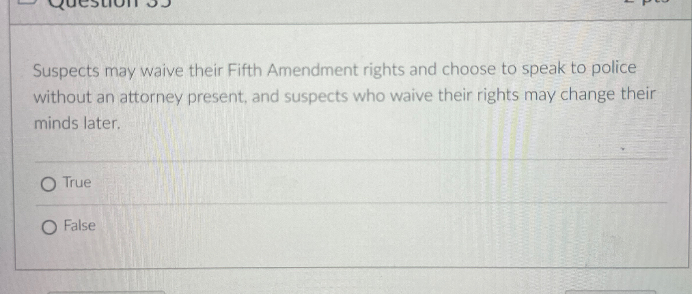 Solved Suspects may waive their Fifth Amendment rights and | Chegg.com