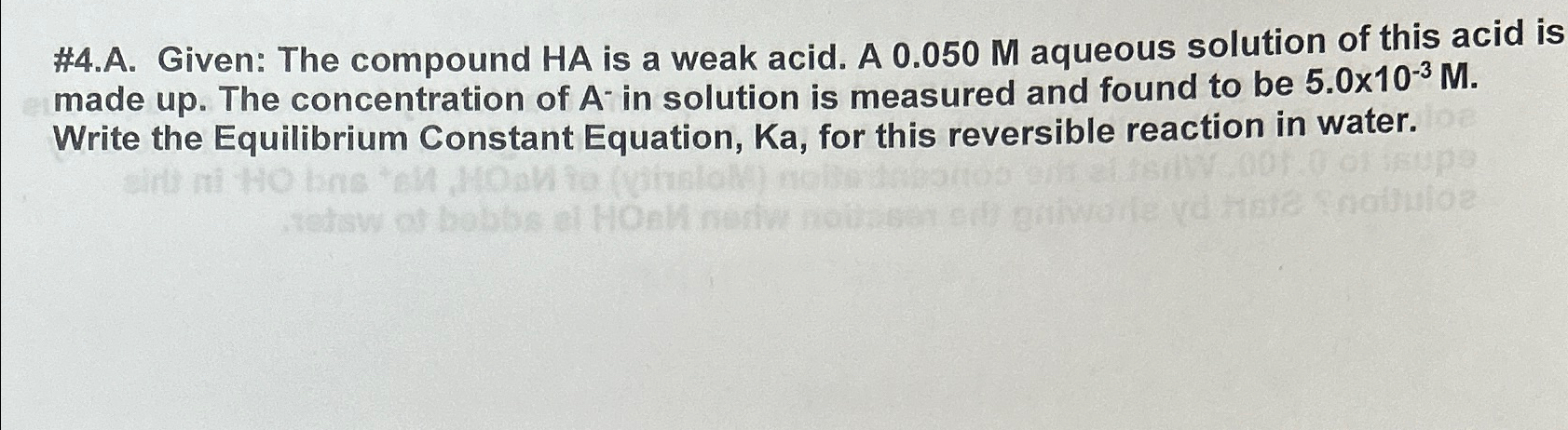 Solved #4.A. ﻿Given: The compound HA is a weak acid. A | Chegg.com