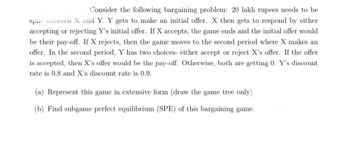 Consider the following bargaining problem: 20 lakh | Chegg.com
