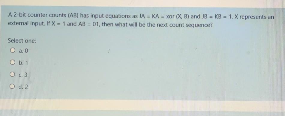 Solved A 2-bit counter counts (AB) has input equations as JA | Chegg.com
