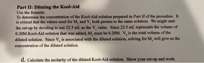 Solved Part II: Diluting the Kool-Aid Use the formula: To | Chegg.com