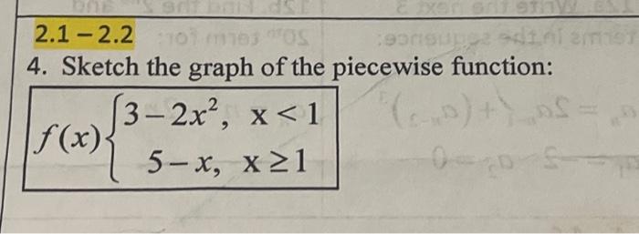 Solved 4. Sketch the graph of the piecewise function: | Chegg.com