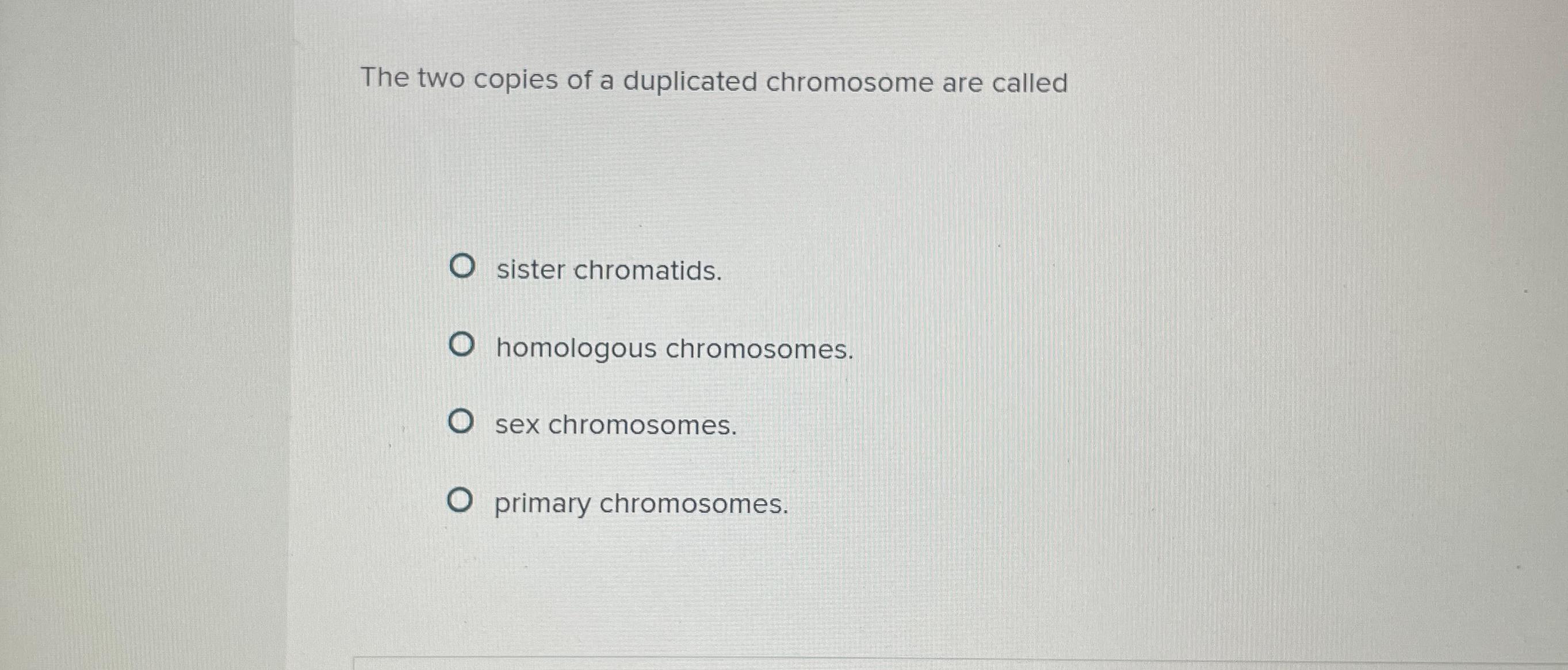Solved The Two Copies Of A Duplicated Chromosome Are 1188