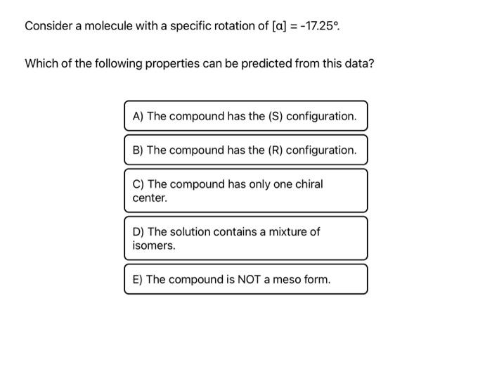 Solved Consider a molecule with a specific rotation of | Chegg.com