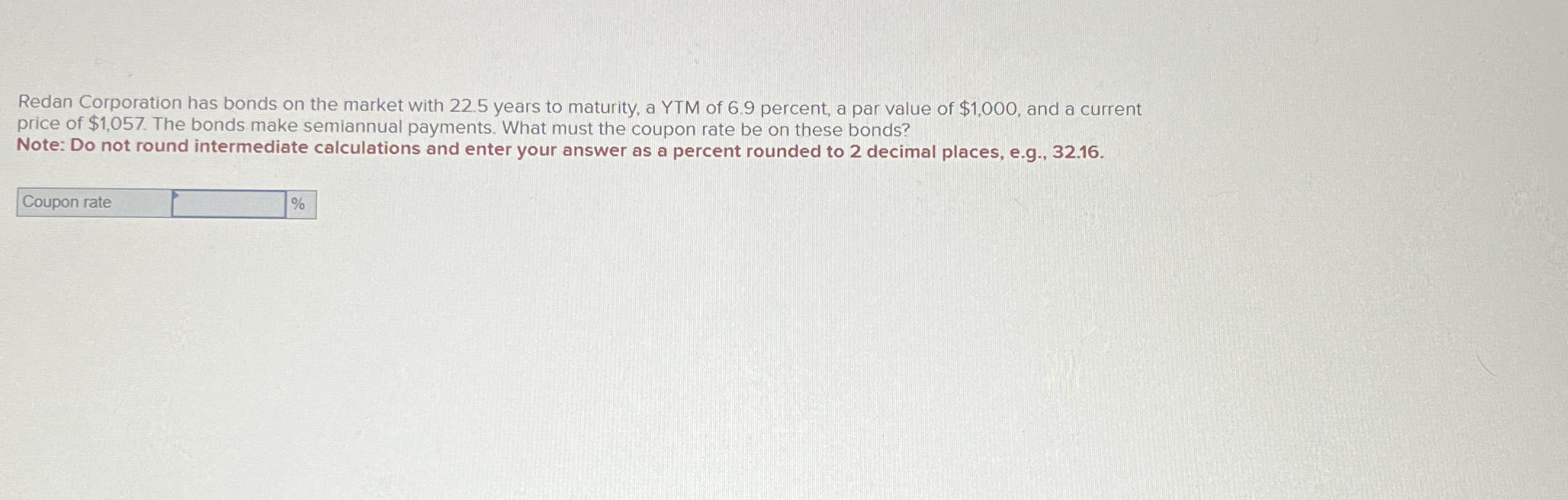 Solved Redan Corporation has bonds on the market with 22.5 | Chegg.com