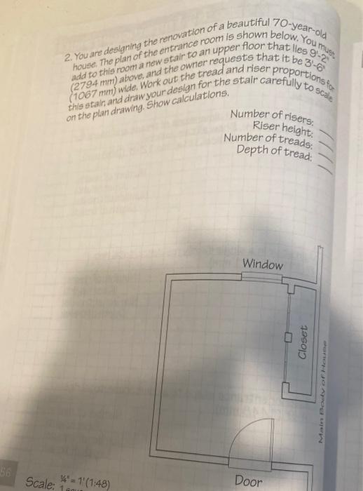 Solved 2. You are deslgring the renovation of a beautiful 70 | Chegg.com