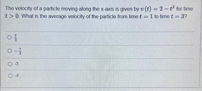 Solved The velocity of a particle moving along the x-axis is | Chegg.com