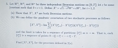 Solved Let W1,W2, ﻿aud Wc ﻿be three independent Brownian | Chegg.com
