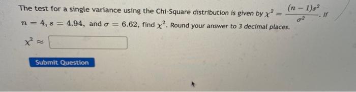 Solved The test for a single variance using the Chi-Square | Chegg.com