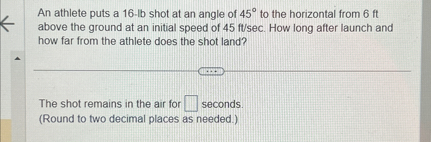 Solved An athlete puts a 16 - lb ﻿shot at an angle of 45° | Chegg.com