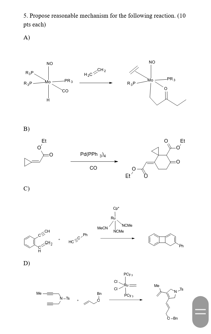 5. Propose reasonable mechanism for the following | Chegg.com