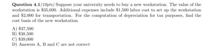 Solved Question 4.1(10pts) Suppose your university needs to | Chegg.com