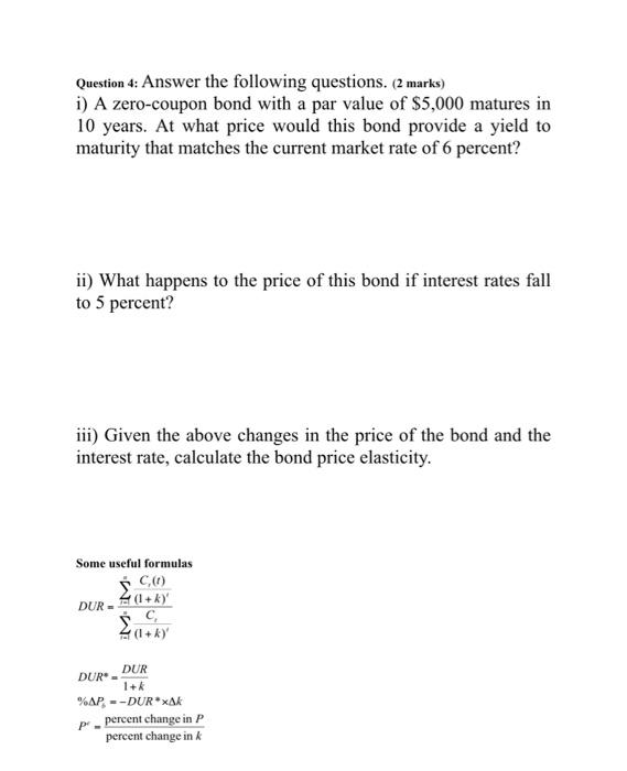 Solved Question 4: Answer the following questions. (2 marks) | Chegg.com