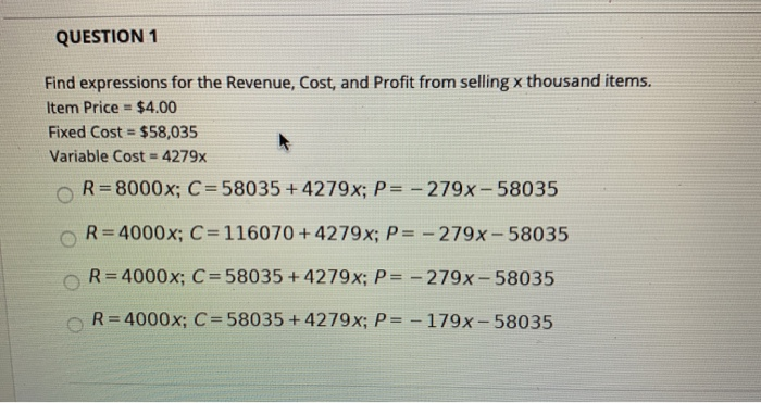 Solved QUESTION 1 Find expressions for the Revenue, Cost, | Chegg.com