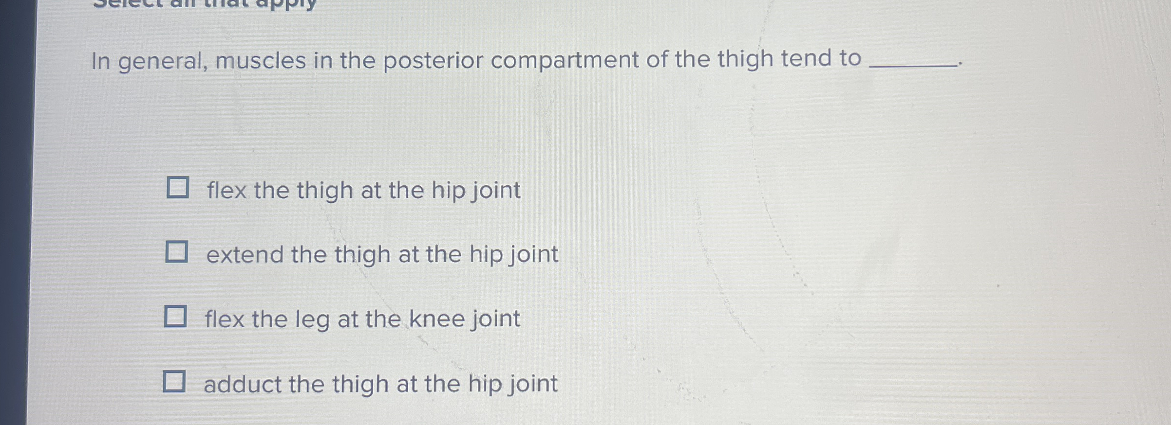 Solved In general, muscles in the posterior compartment of | Chegg.com