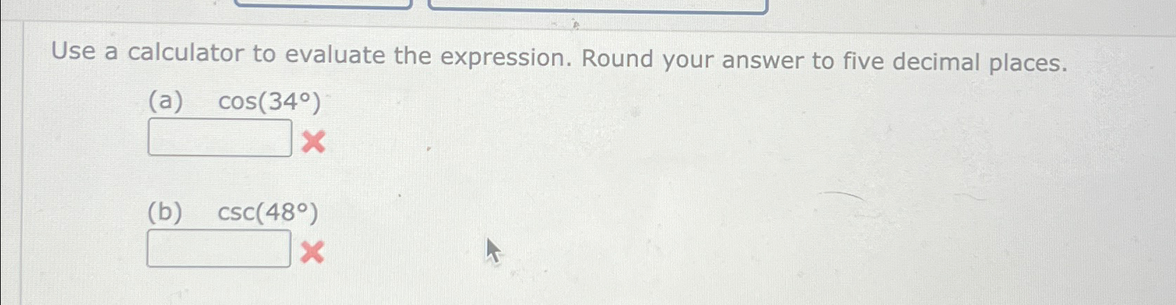 Solved Use a calculator to evaluate the expression. Round | Chegg.com