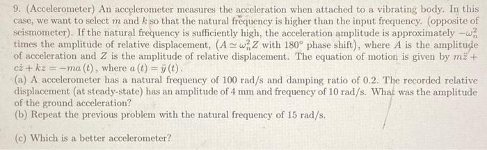 Solved 9. (Accelerometer) An accelerometer measures the | Chegg.com